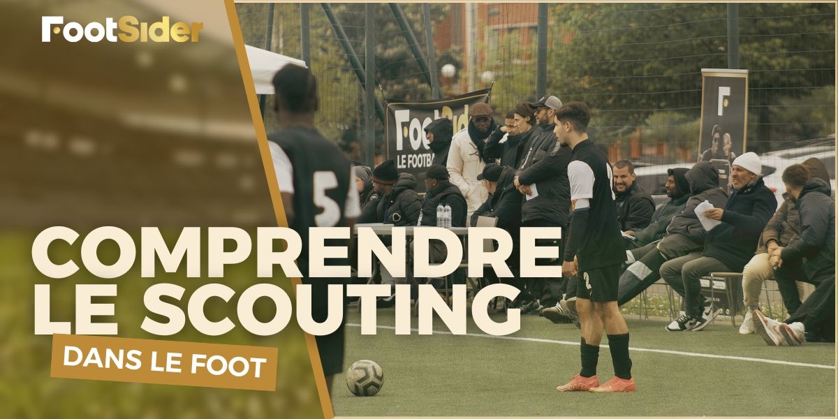 Comprendre le scouting dans le foot