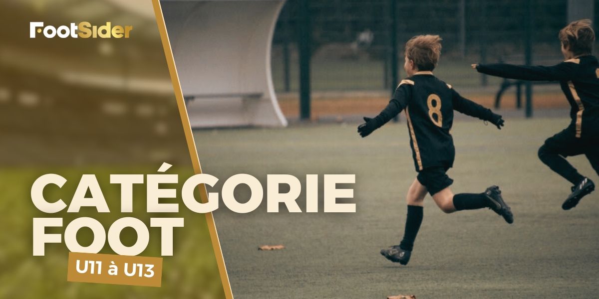 Catégorie Foot : Comprendre les Niveaux U11 à U13