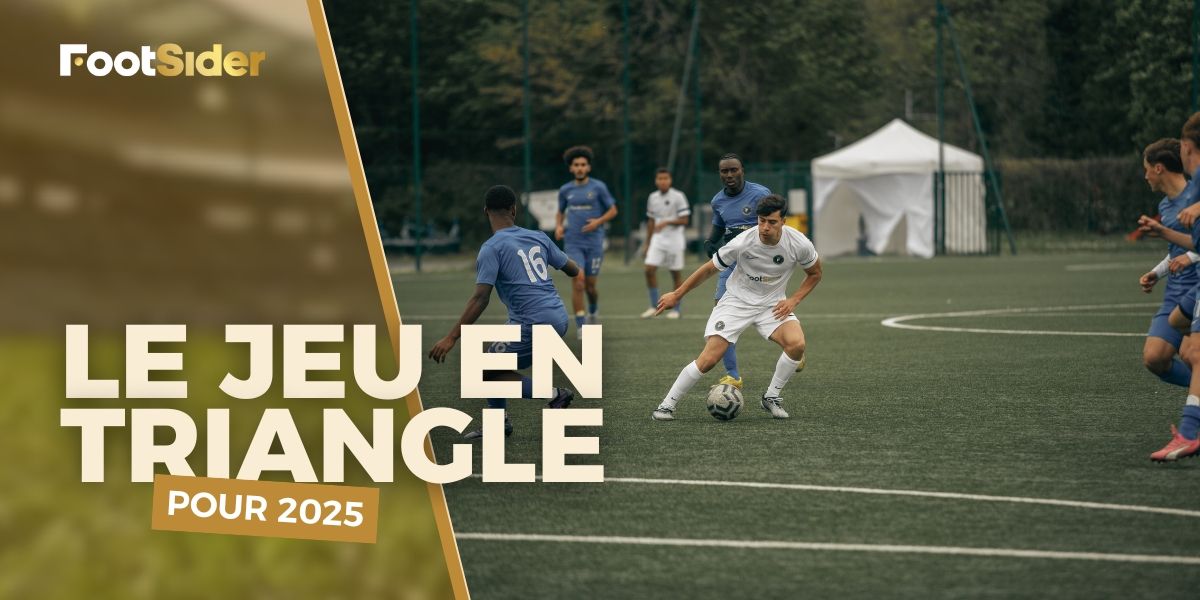 Le jeu en triangle dans le foot en 2025
